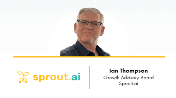 Ian Thompson joins Sprout.ai growth advisory board | ITIJ